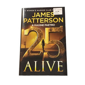 Other | 25 Alive By James Patterson Maxine Paetro Womens Murder Club ...